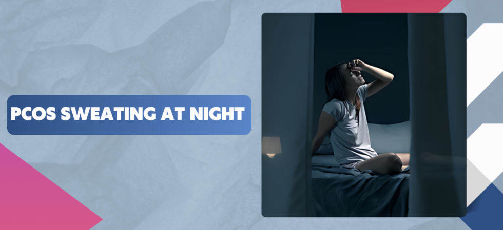 PCOS Sweating At Night | Dr. Shweta Shah